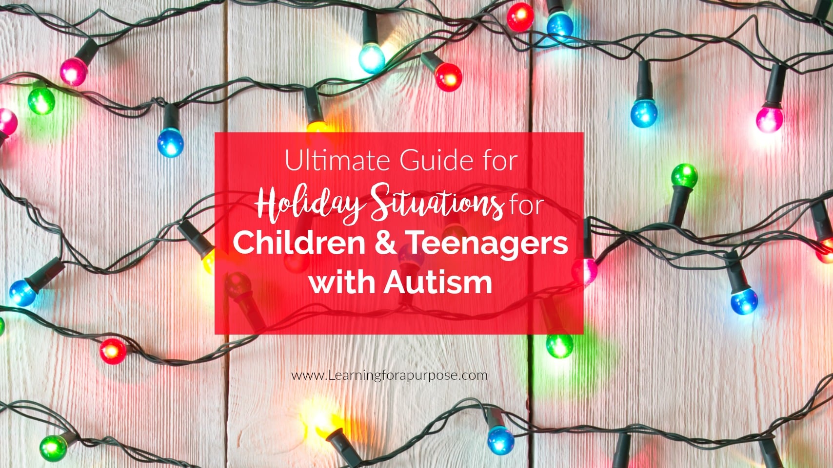 Ultimate Guide for Holiday Situations for Children & Teenagers with ...