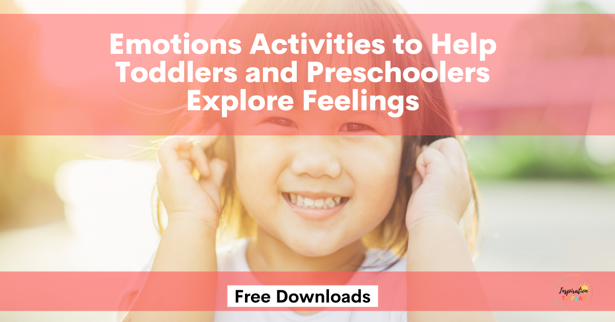 Emotions Activities to Help Toddlers and Preschoolers Explore Feelings ...