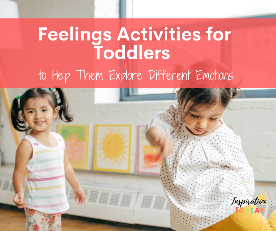 Feelings Activities for Toddlers to Help Them Explore Different ...