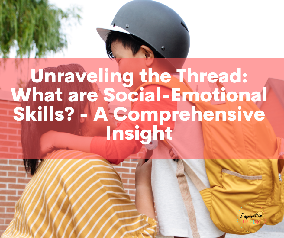 Unraveling the Thread: What are Social-Emotional Skills? - A ...