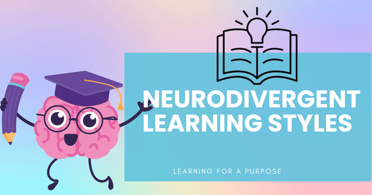 Understanding Neurodivergent Learning Styles: A Guide for Families and ...