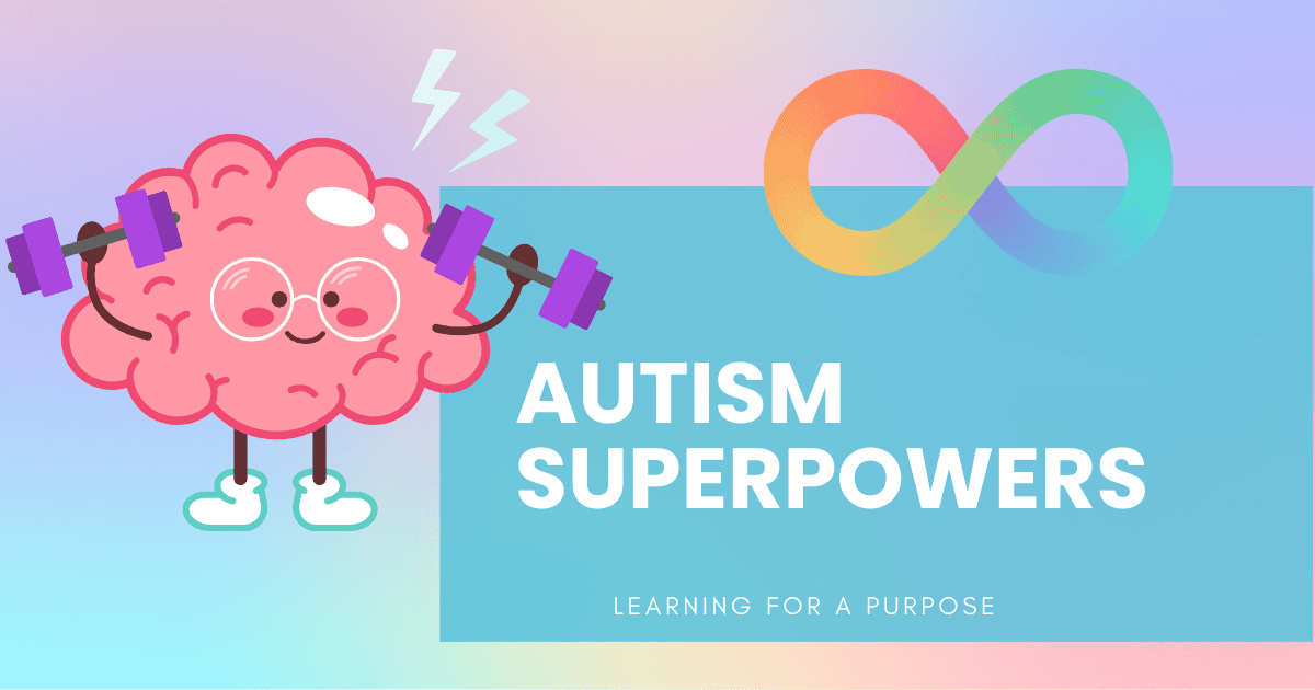 Unlocking Autism Superpowers: Embracing Unique Strengths - Learning For ...